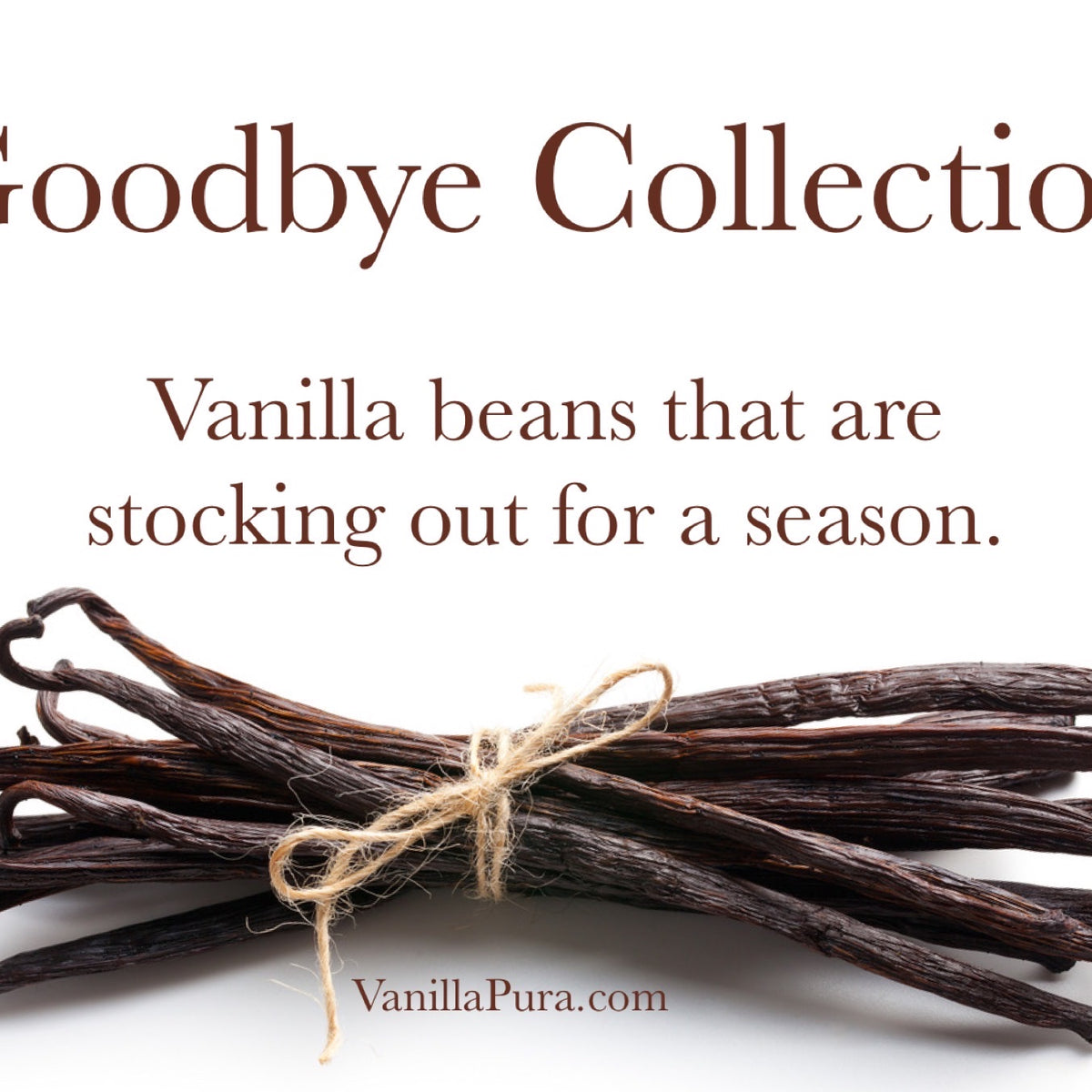 The Goodbye Collection – VanillaPura